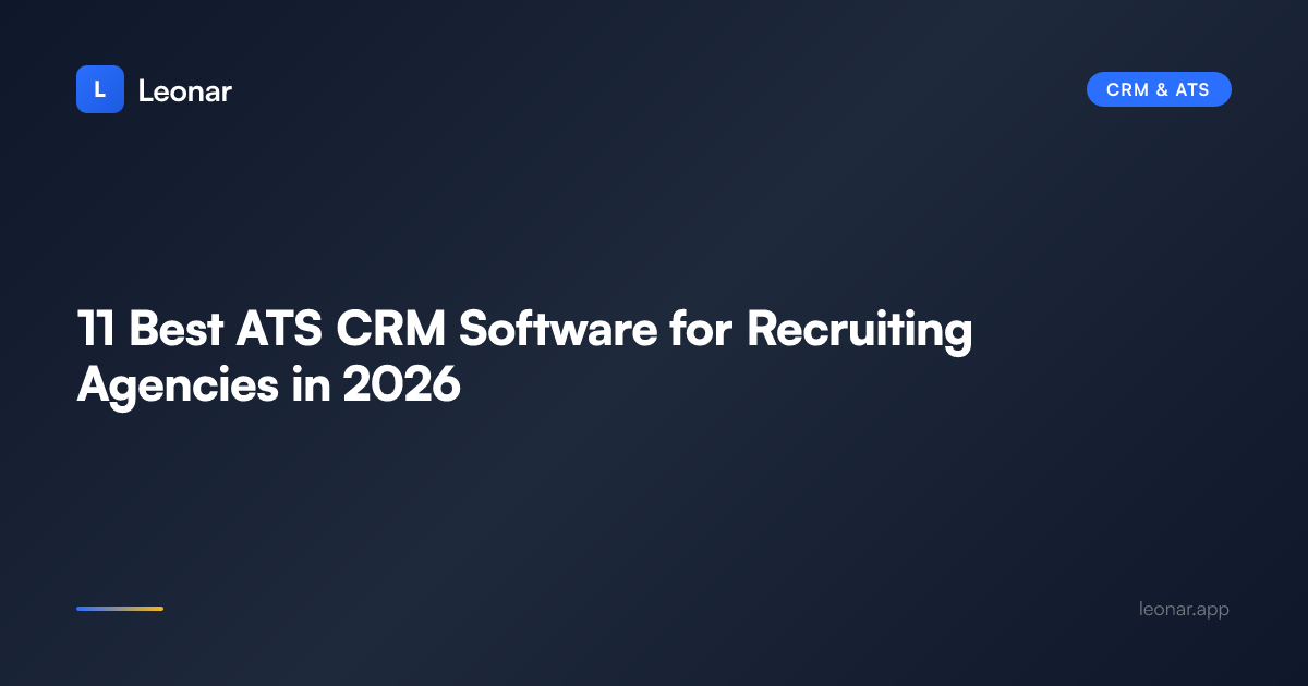 11 Best ATS CRM for Recruiting Agencies | Leonar