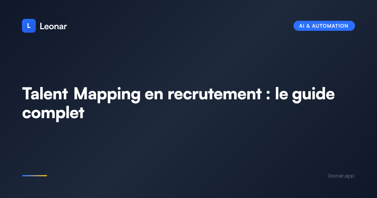Talent Mapping en recrutement : le guide complet | Leonar