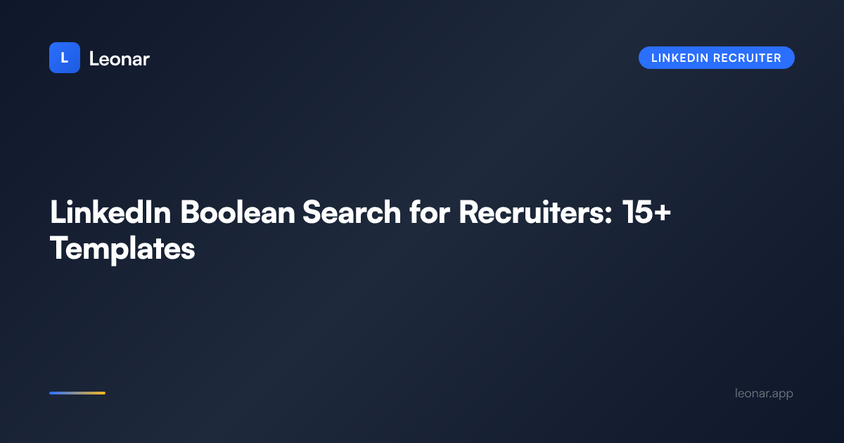 LinkedIn Boolean Search for Recruiters (2026) | Leonar