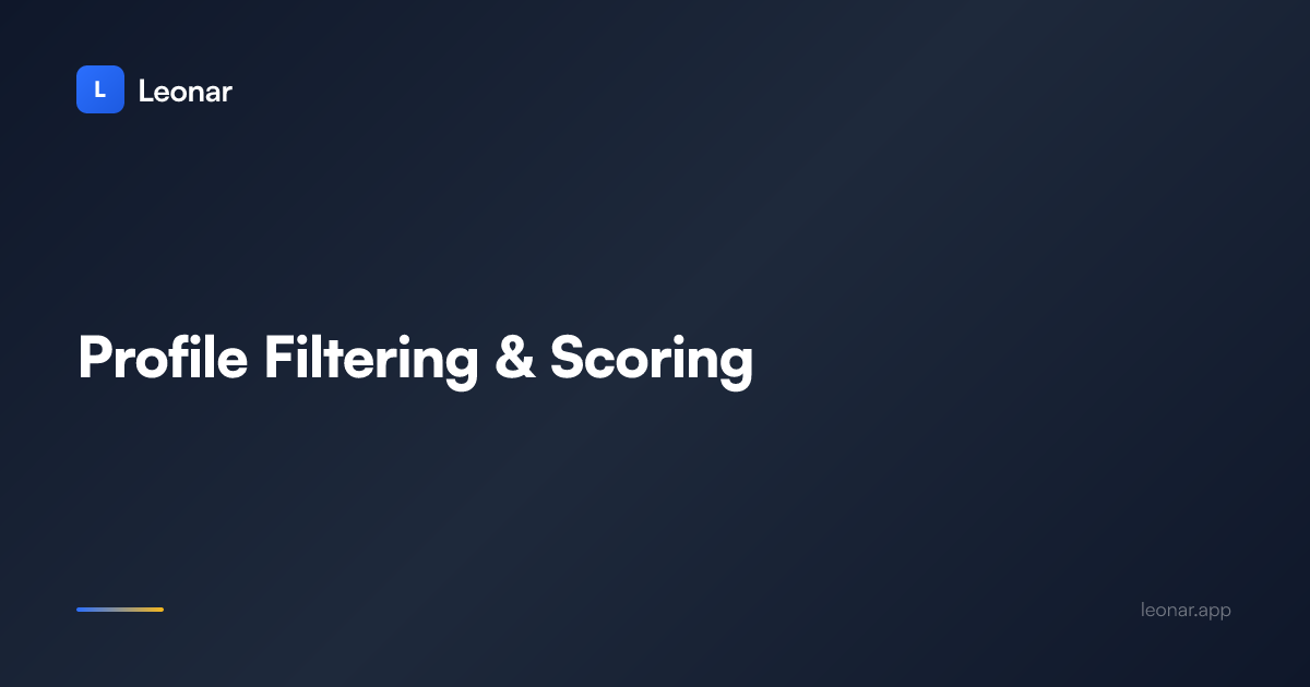 Advanced Candidate Filtering & Scoring | Leonar